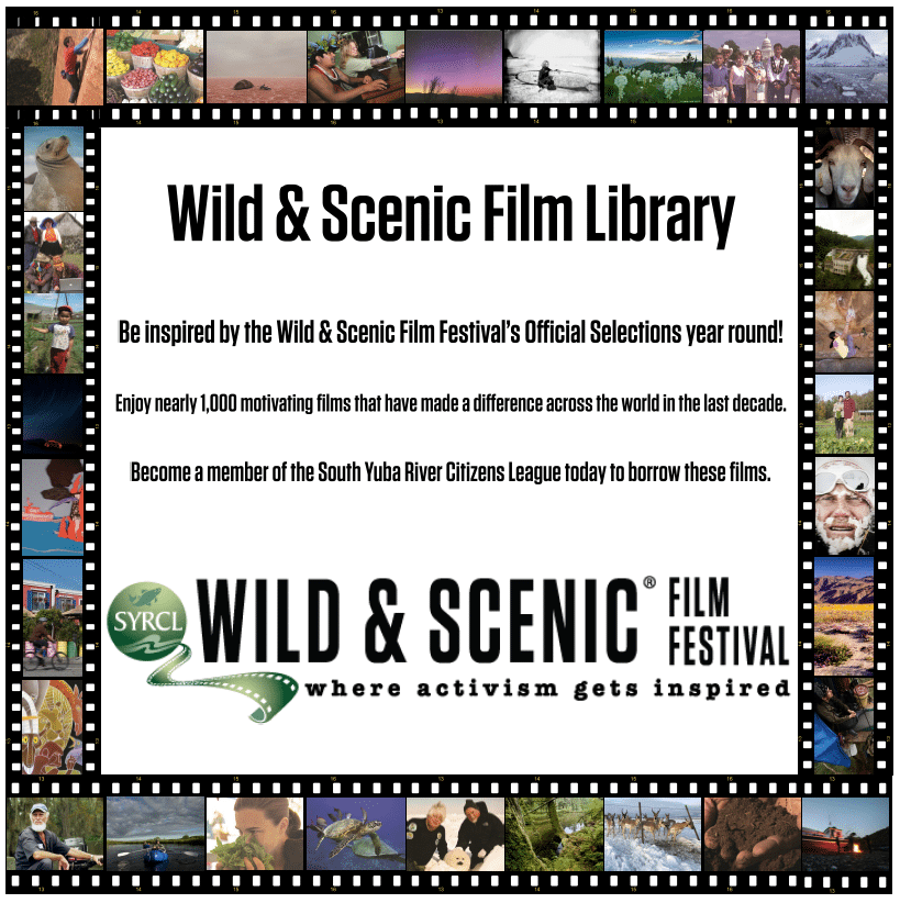 Wild & Scenic Film Library - Wild & Scenic Film Festival